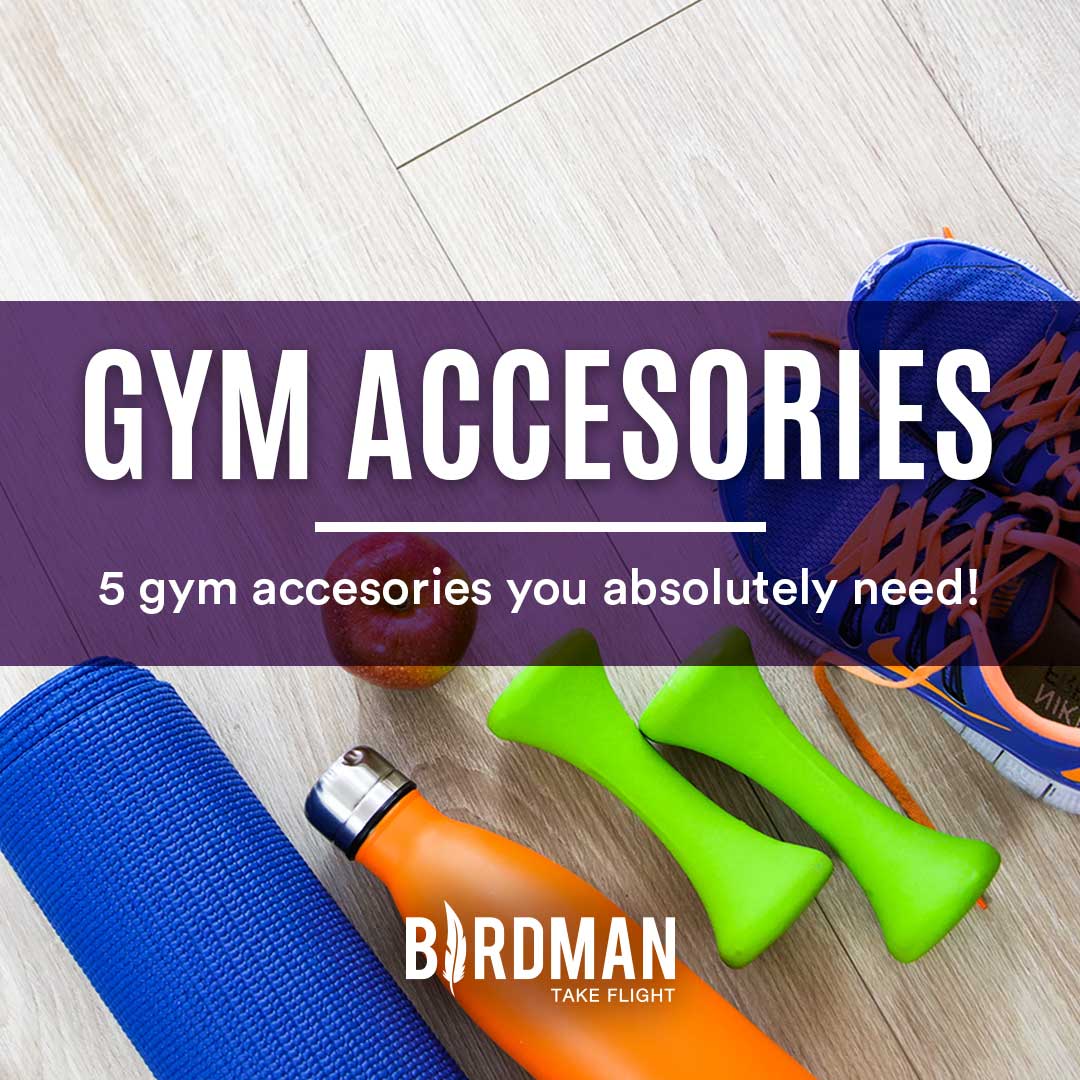 5 Gym Accessories You Absolutely Need I Birdman Life Blog — Birdman USA