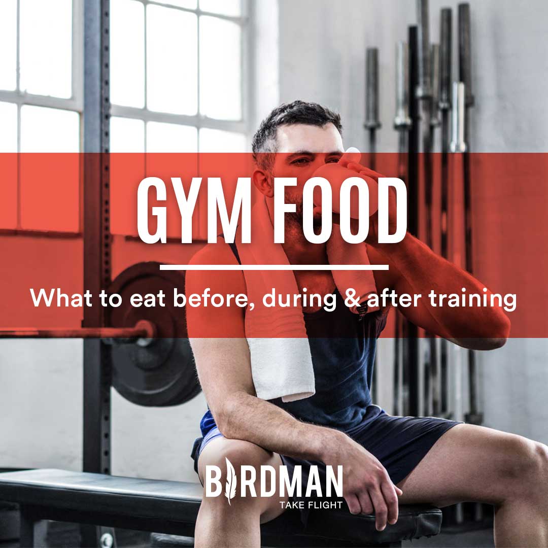 What To Eat Before, During, And After A Workout I Birdman Life Blog ...